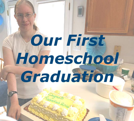 Our First Homeschool Graduation | Peering Through the Lattice